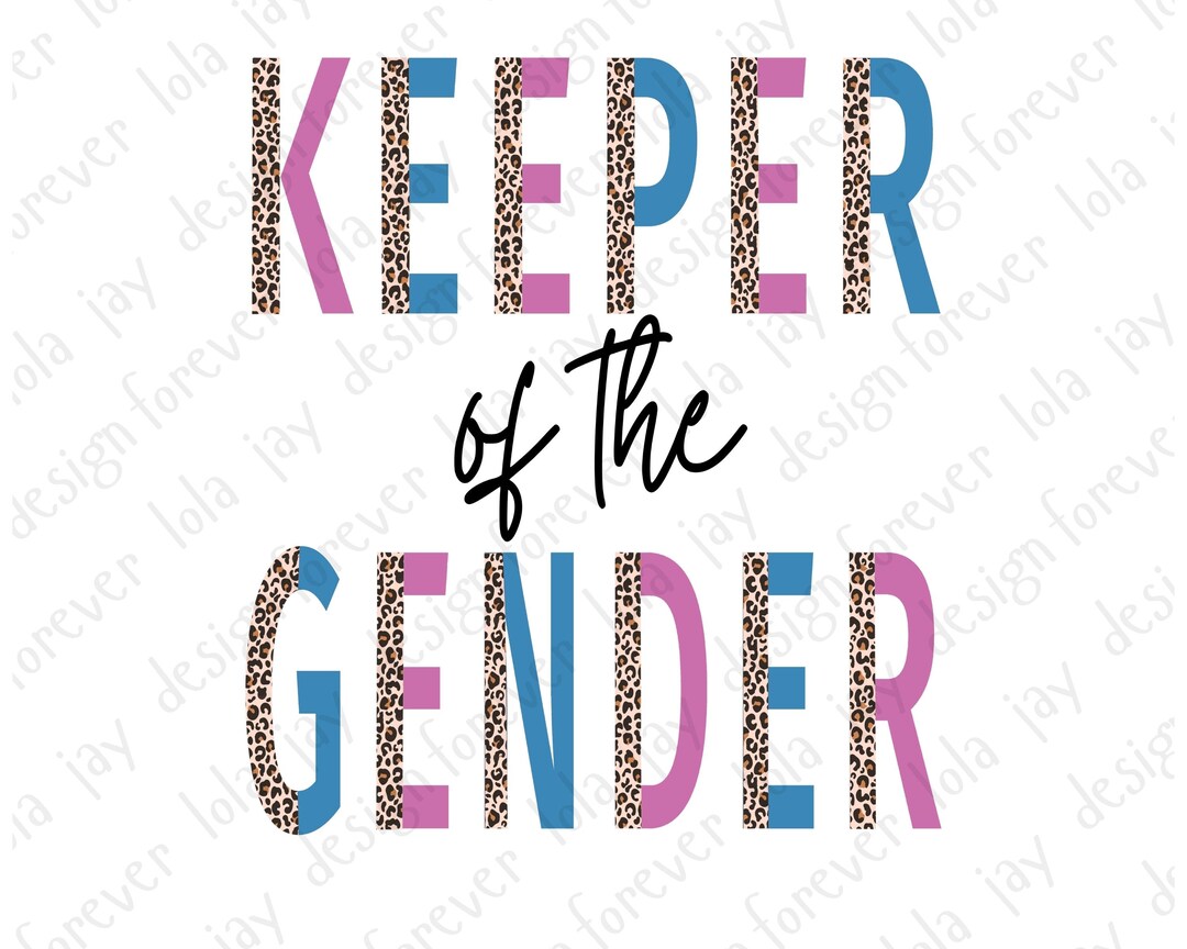 Keeper of the Gender Png Sublimation Gender Reveal Print File Gender ...