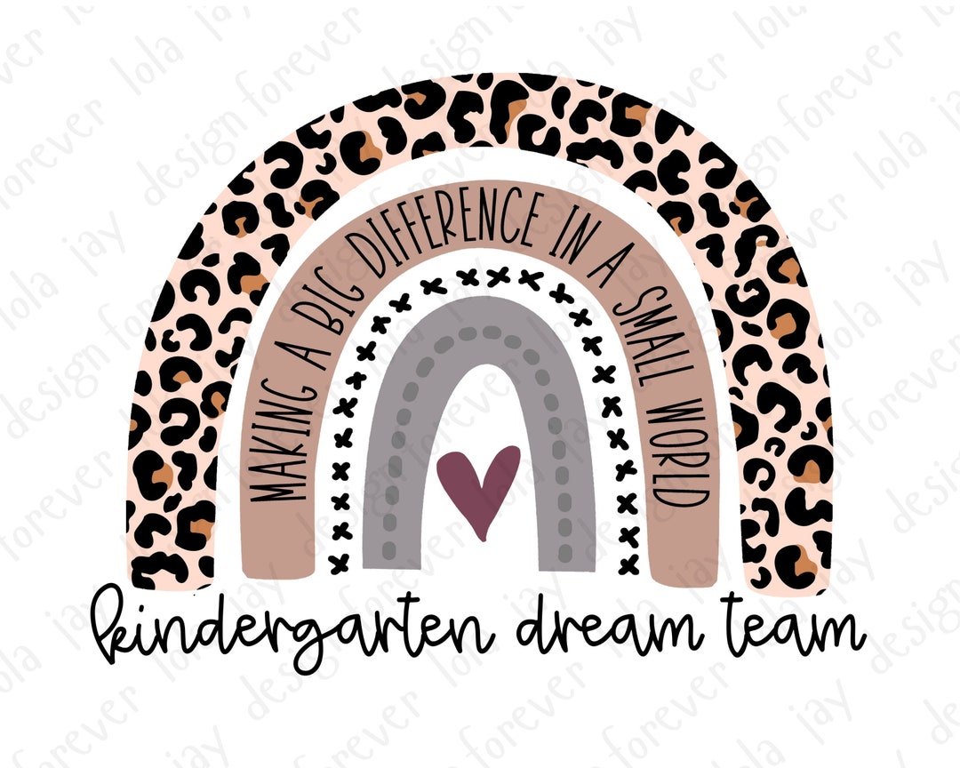 Kindergarten Dream Team Png Sublimation, Leopard Rainbow Teacher ...