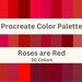 Procreate Color Palette | Roses, Roses | Procreate Color Palette for ...