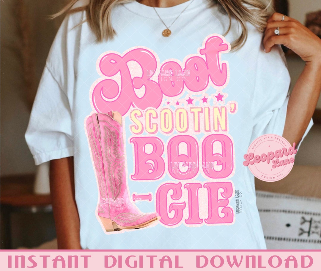 PNG File Western Boot Scootin’ Boogie With Cowgirl Boots Instant ...