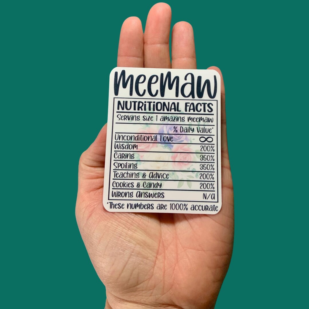 Meemaw Nutritional Facts, Vinyl Sticker, Water Resistant, Laptop ...