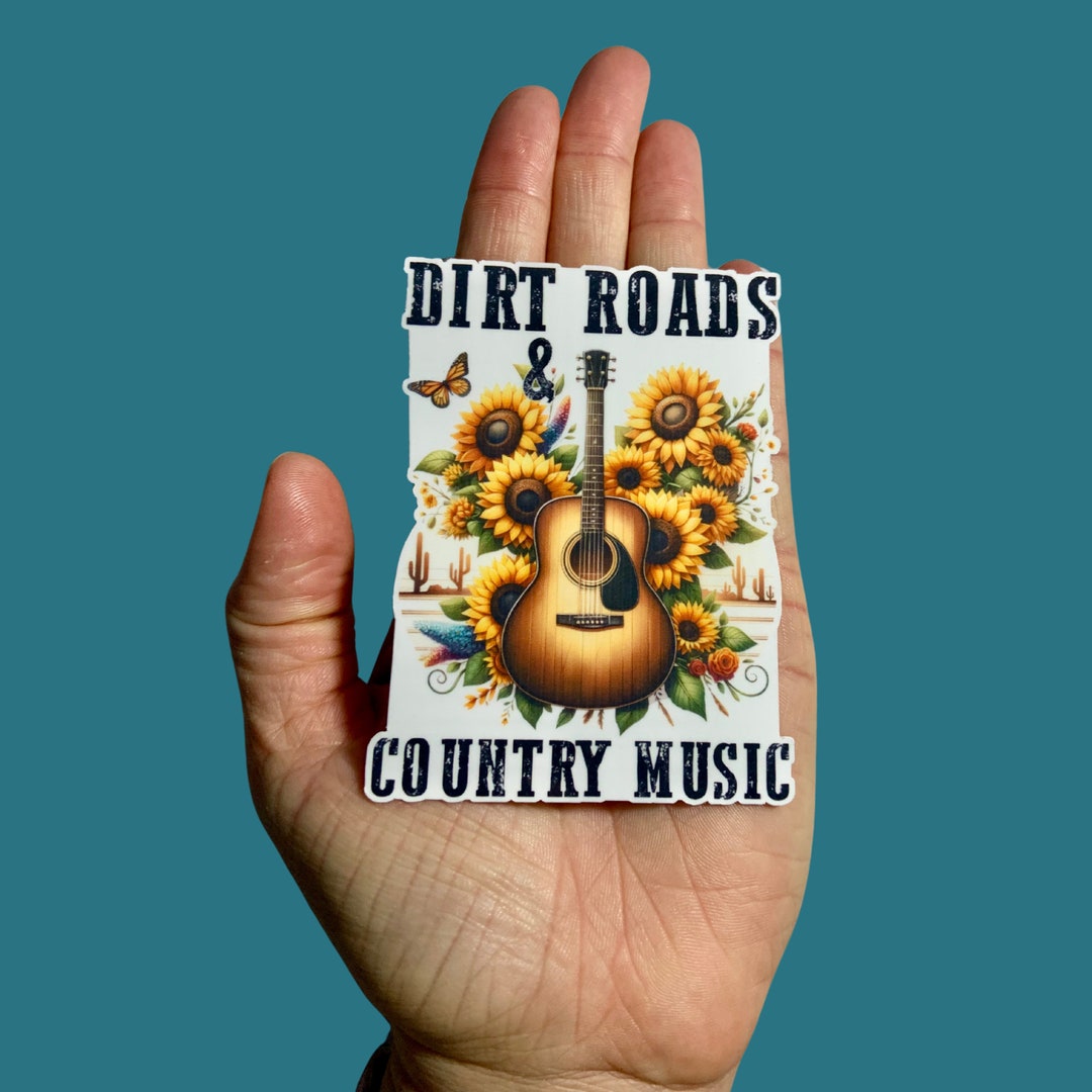 Dirt Roads & Country Music Sticker, Vinyl Water Resistant Sticker ...