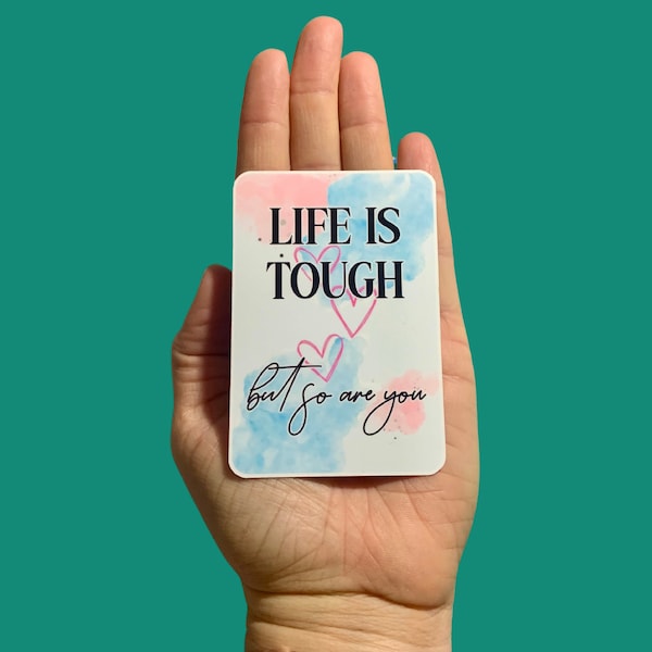 Life is Tough but so Are You - Etsy