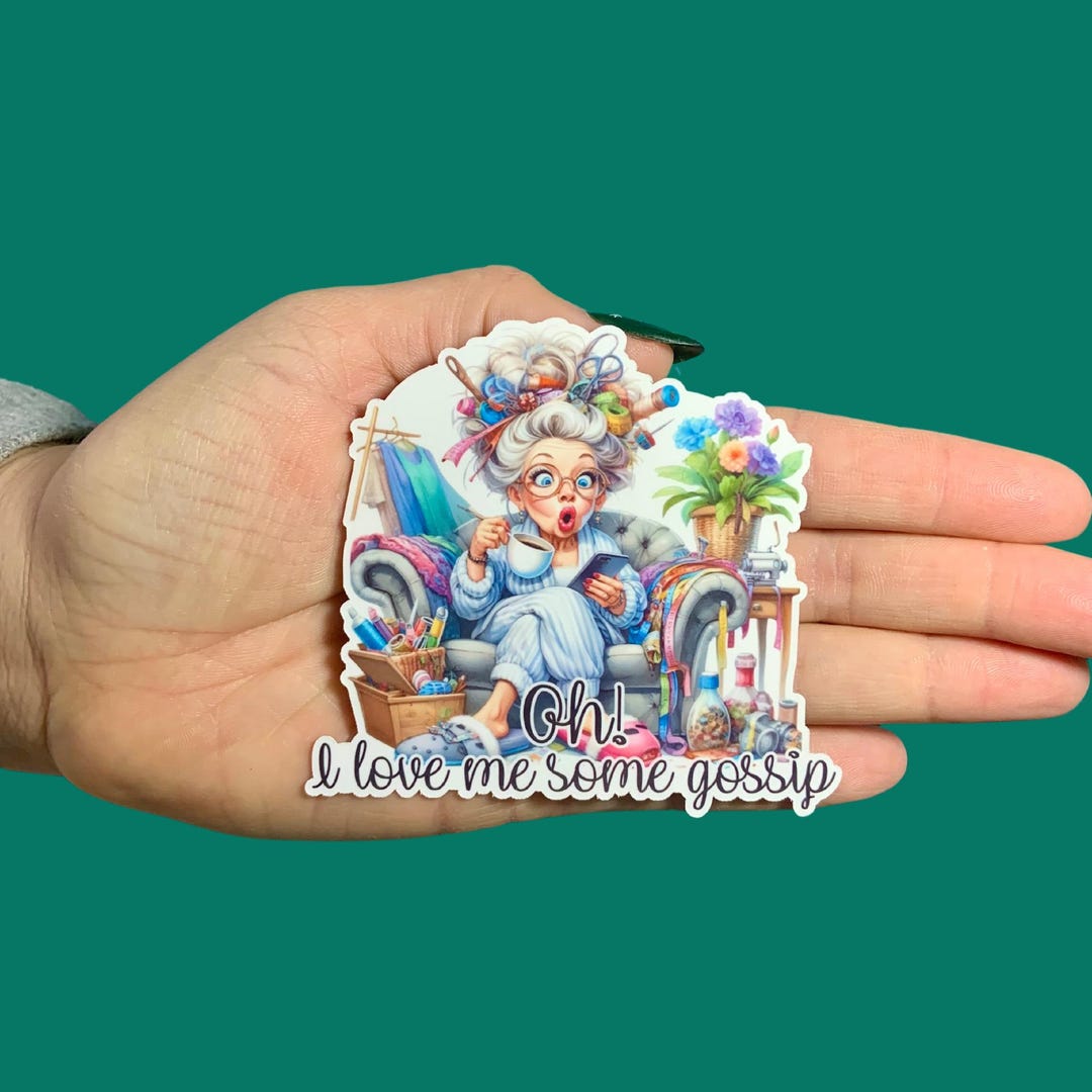 Oh! I Love Me Some Gossip, Vinyl Water Resistant Sticker, Water Bottle ...