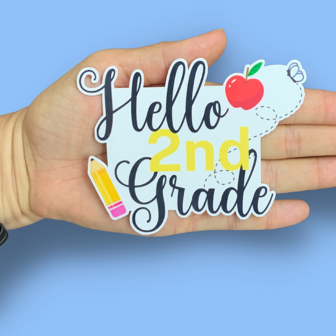 Hello 2nd Grade, Vinyl Sticker, Water Resistant Sticker, School Sticker ...