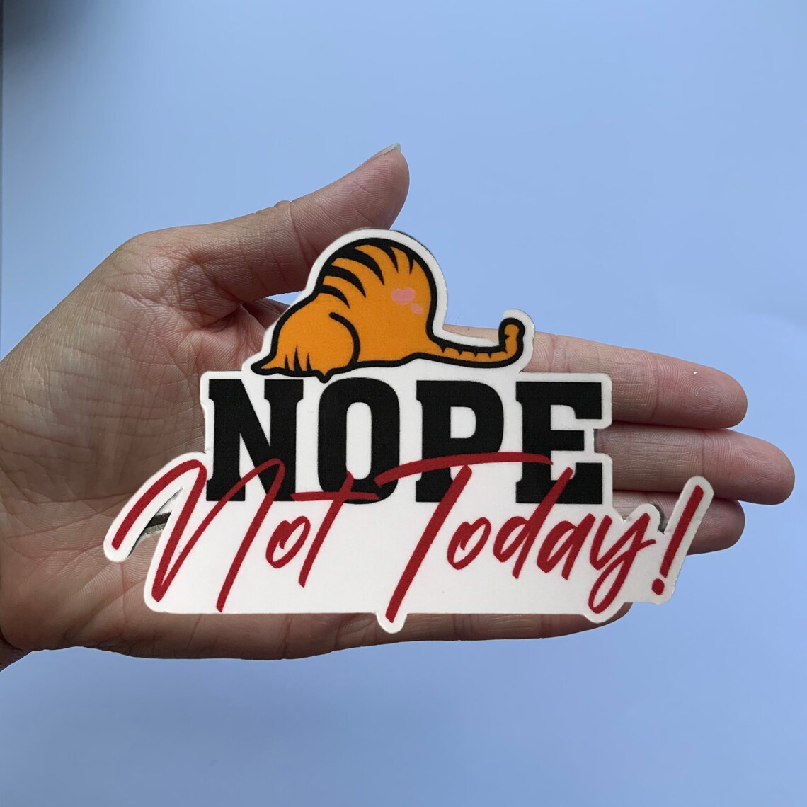 Nope Not Today Cat Sticker Funny Sticker Vinyl Sticker - Etsy