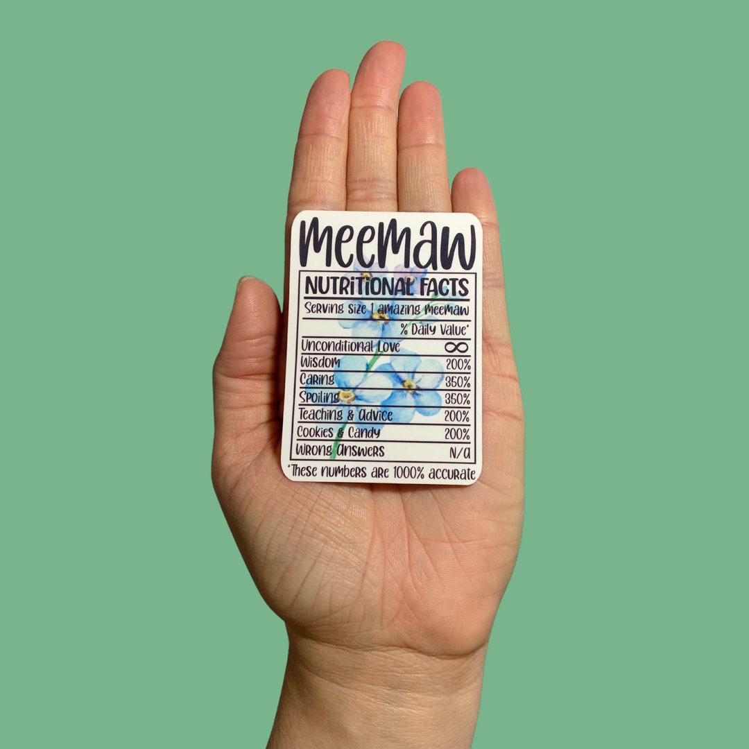 Meemaw Nutritional Facts, Vinyl Sticker, Water Resistant, Laptop ...