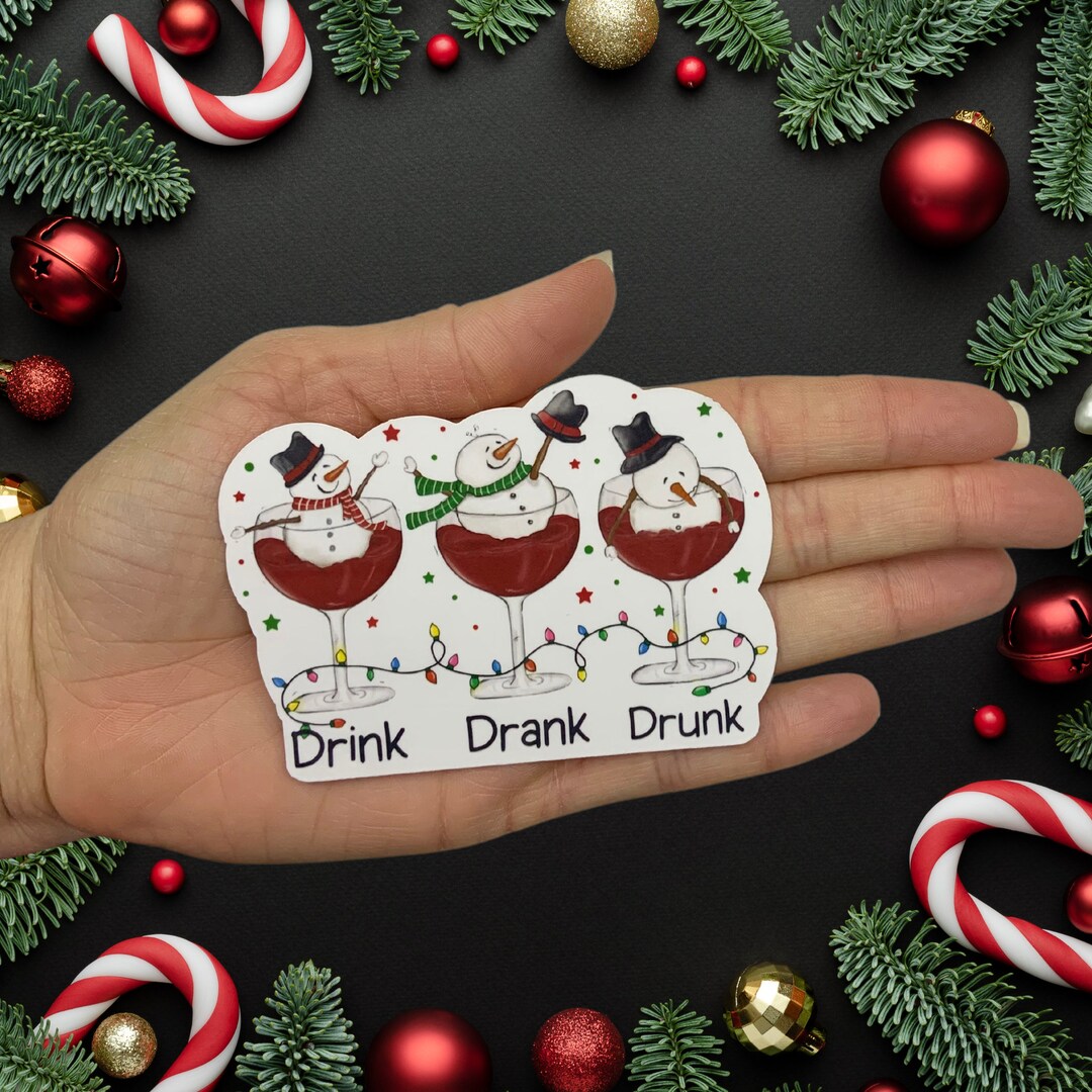 Drink Drank Drunk, Vinyl Sticker, Water Resistant, Laptop, Notebook ...