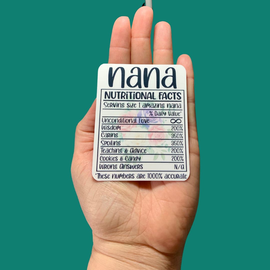 Nana Nutritional Facts, Vinyl Sticker, Water Resistant, Laptop Sticker ...