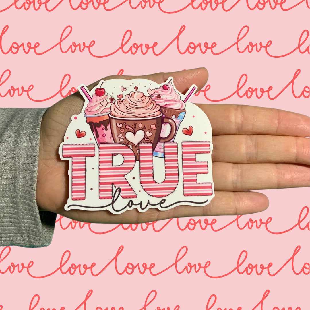 True Love Sticker, Vinyl Laminated Water-resistant Sticker, Valentine ...