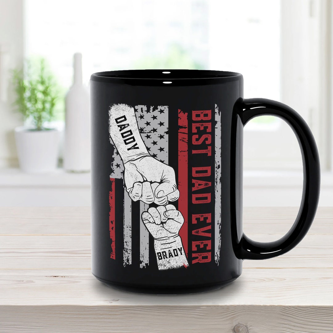 Best Dad Ever Mug, Custom Mug, Coffee Mugs, Gifts for Men,gifts for Dad ...