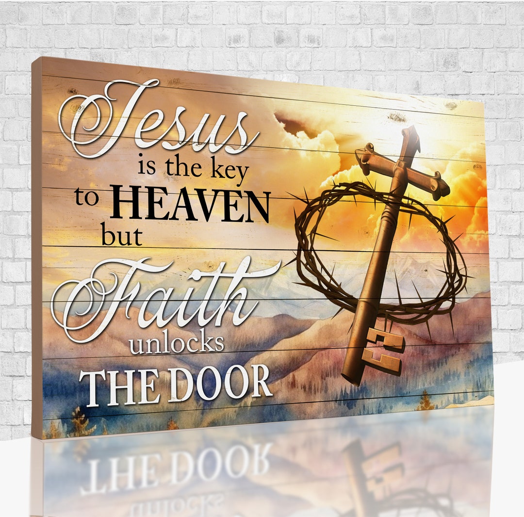 Inspirational Wall Decor, Jesus Poster, Jesus is the Key to Heaven ...