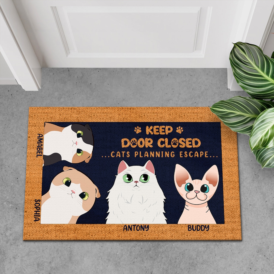 Keep Door Closed Cats Planning Escape Doormat, Personalized Cat Doormat ...