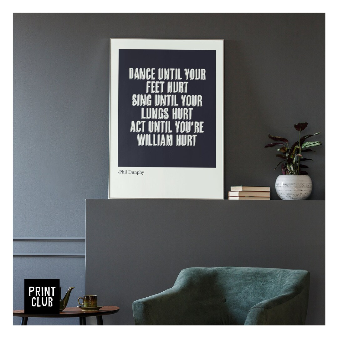 Modern Family Print Philsosophy Poster dance Until Your - Etsy