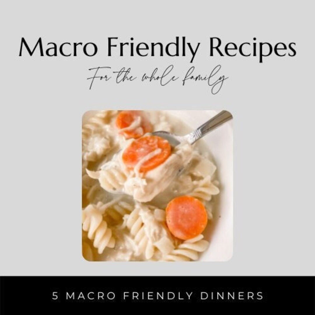 5 Macro-friendly Family Meals, Healthy Recipes, Macro Cookbook, Macro ...