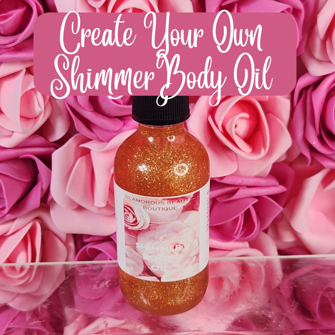 100 Scents: Create Your Own All Natural Shimmer Body Oil. Luxurious and ...