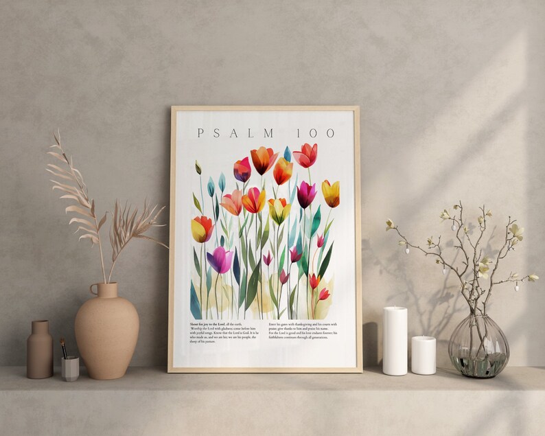 Psalm 100 Bible Verse Wall Art, Spring Floral Print, Christian Modern ...