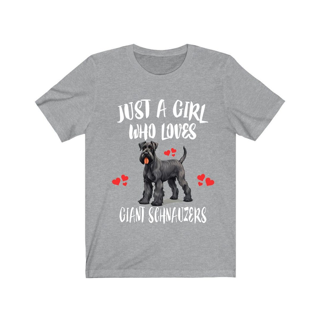 Just A Girl Who Loves Giant Schnauzers Dogs Shirt, Dog Lover Animal ...