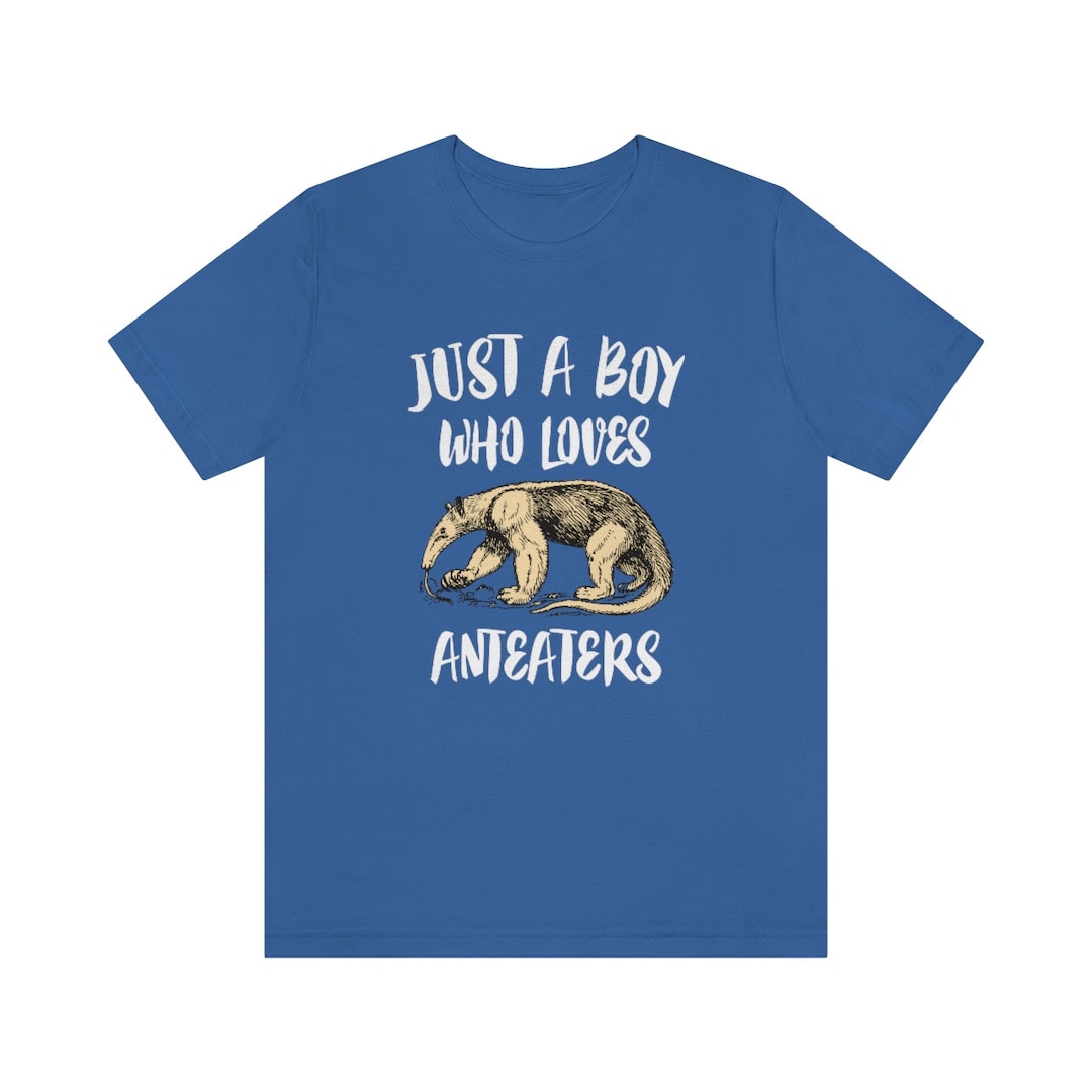 Just A Boy Who Loves Anteaters Shirt, Anteater Lover Shirt, Anteater ...