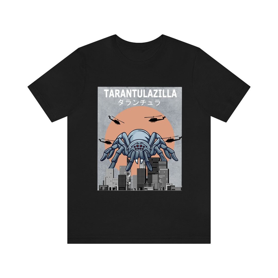 Tarantulazilla Tarantulas Spider Shirt, Tarantula Lover Shirt, Spider ...