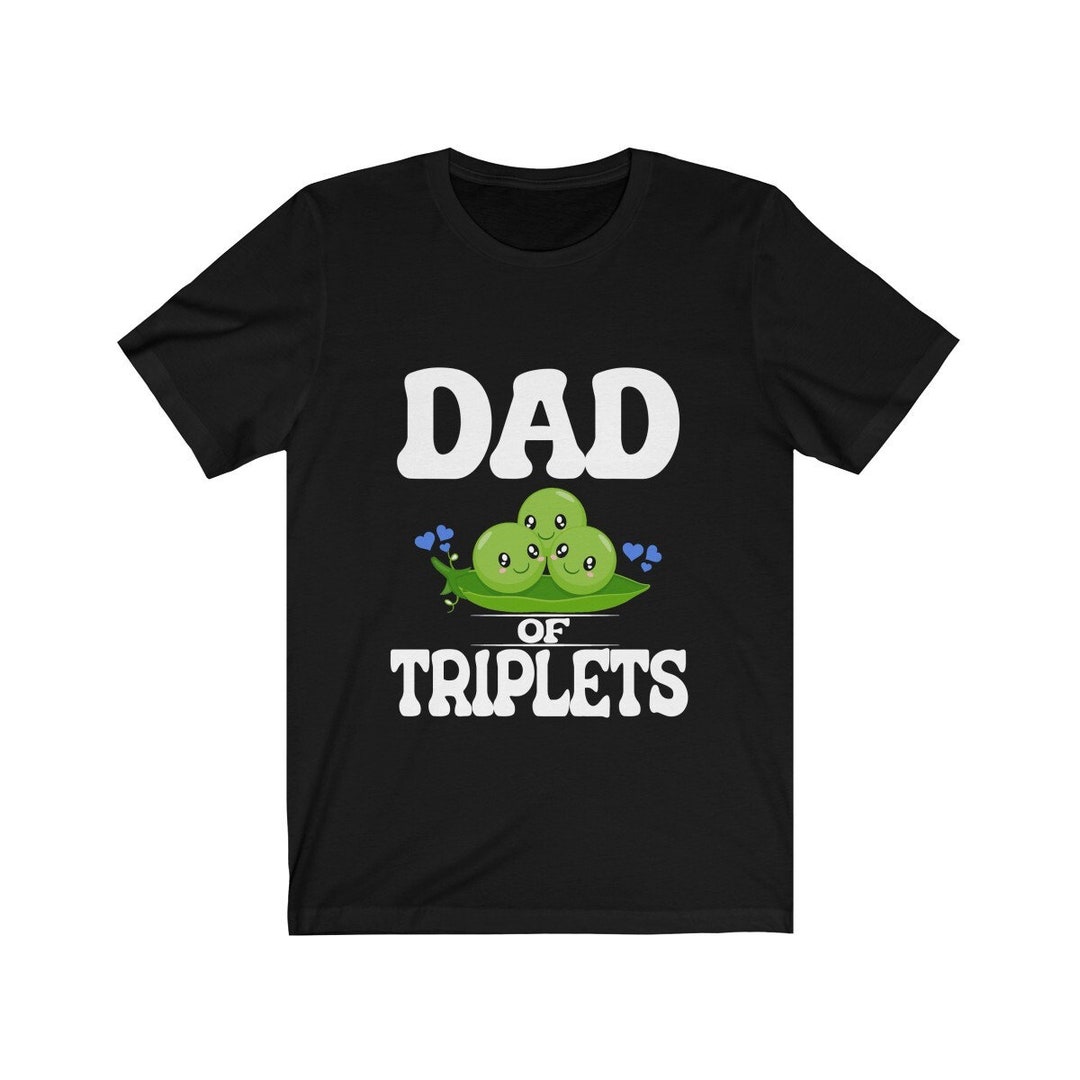 Dad of Triplets Shirt, Dad of Triplets Gift, Dad of Triplets ...