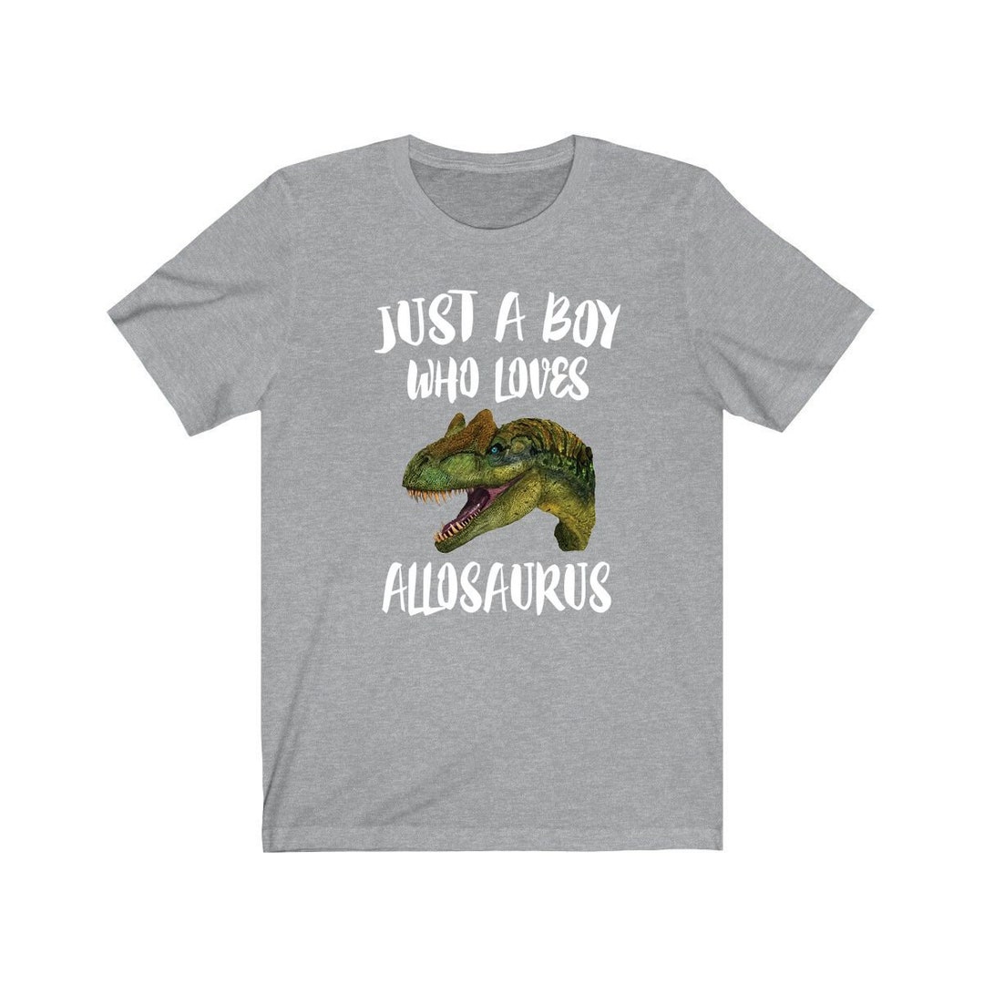 Just A Boy Who Loves Allosaurus Dinosaur Shirt, Allosaurus Shirt ...