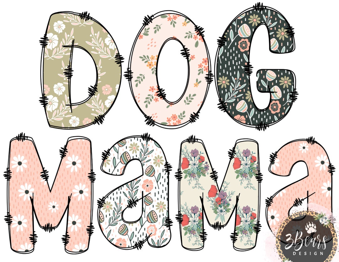 Dog Mama Floral Letters Png - Etsy
