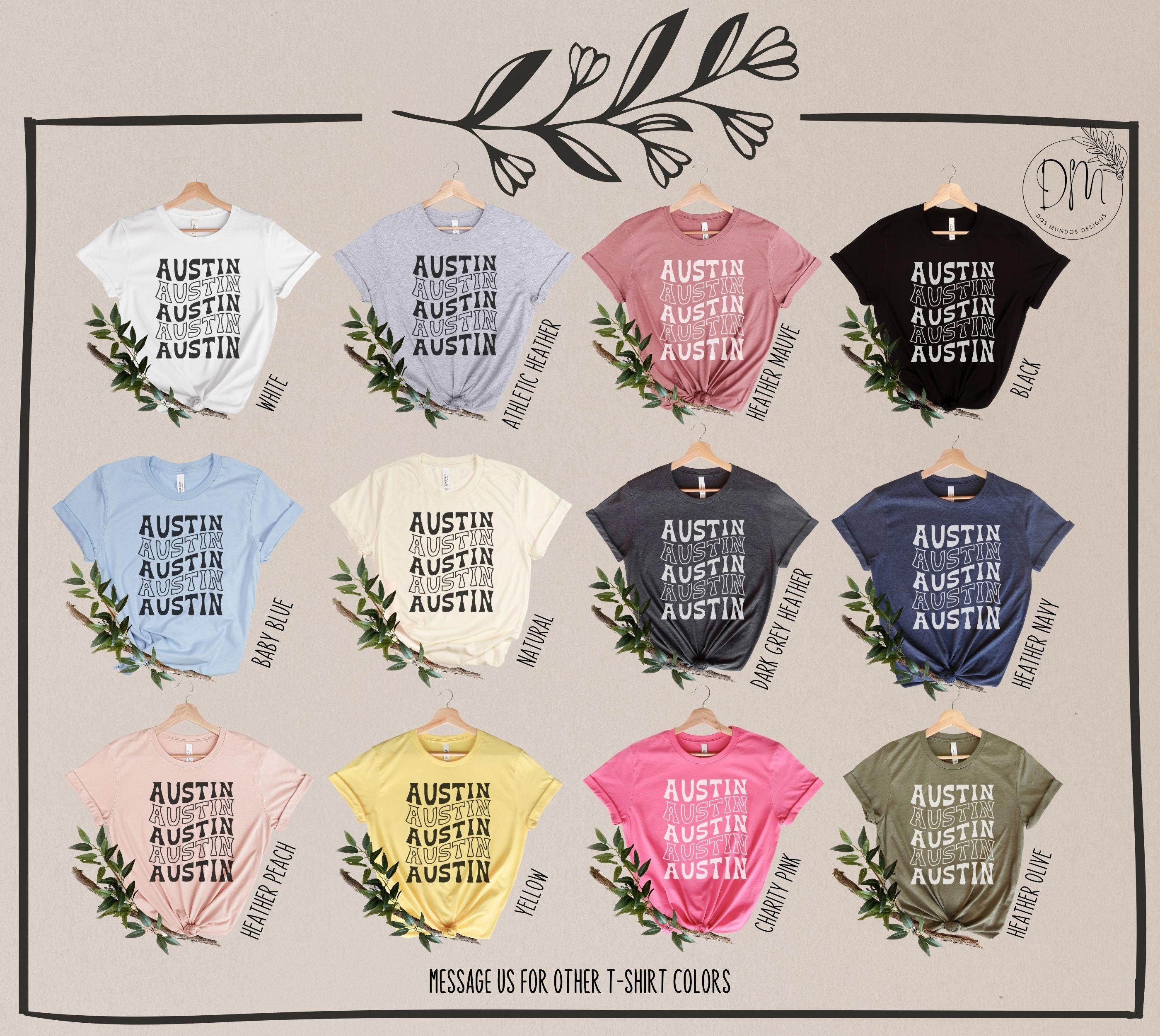 Austin Shirt, Austin Girls Trip Shirt, Austin Matching Shirts, Austin ...