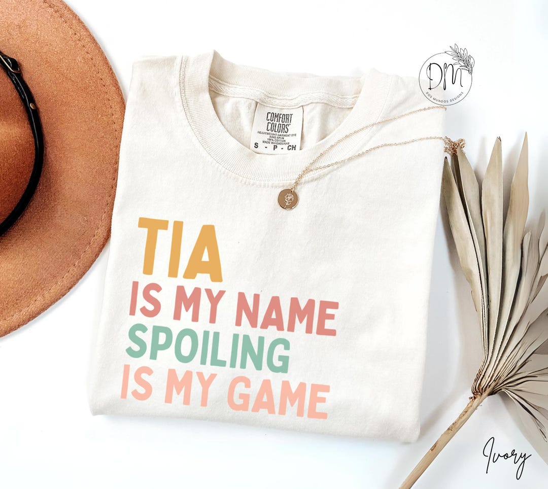 Comfort Colors Tia Shirt Tia Tshirt Tia Gift for Tia Mothers Day Gift ...