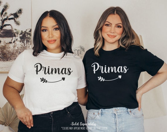 Primas Matching Shirt Primas Amigas Spanish Cousins La - Etsy