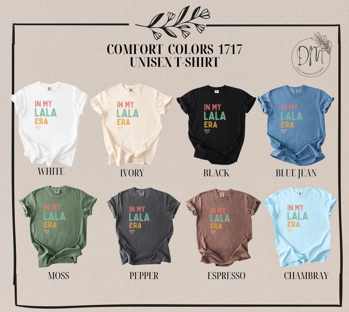 Comfort Colors Lala Shirt in My Lala Era Shirt Lala Tshirt Lala Tee ...