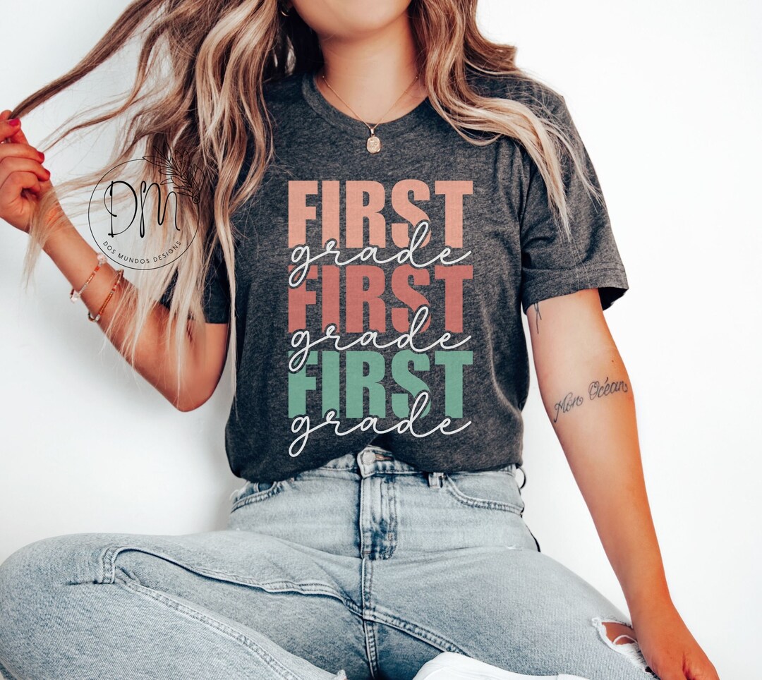 First Grade Shirt First Grade Teacher Shirt 1st Grade Shirt 1st Grade ...