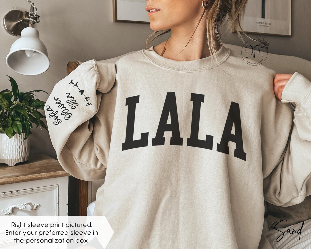Lala Sweatshirt With Grandkid Names on Sleeve Personalized Lala ...