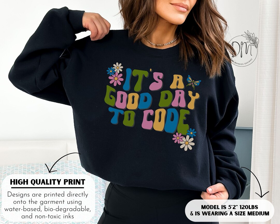 Coding Sweatshirt It's a Good Day to Code Crewneck Women - Etsy