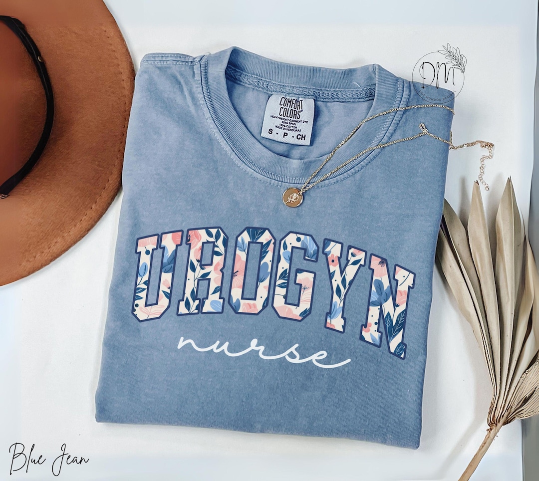 Comfort Colors Urogyn Nurse Shirt Floral Urogyn Nurse Tshirt Urogyn ...