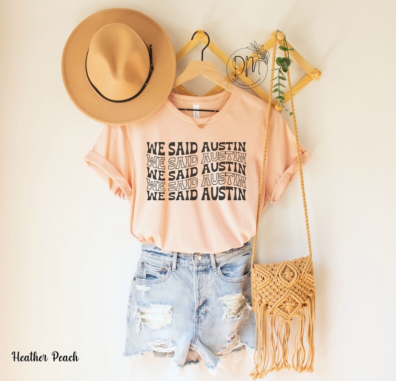 Austin Bachelorette Shirt I Said Yes We Said Austin Shirts - Etsy