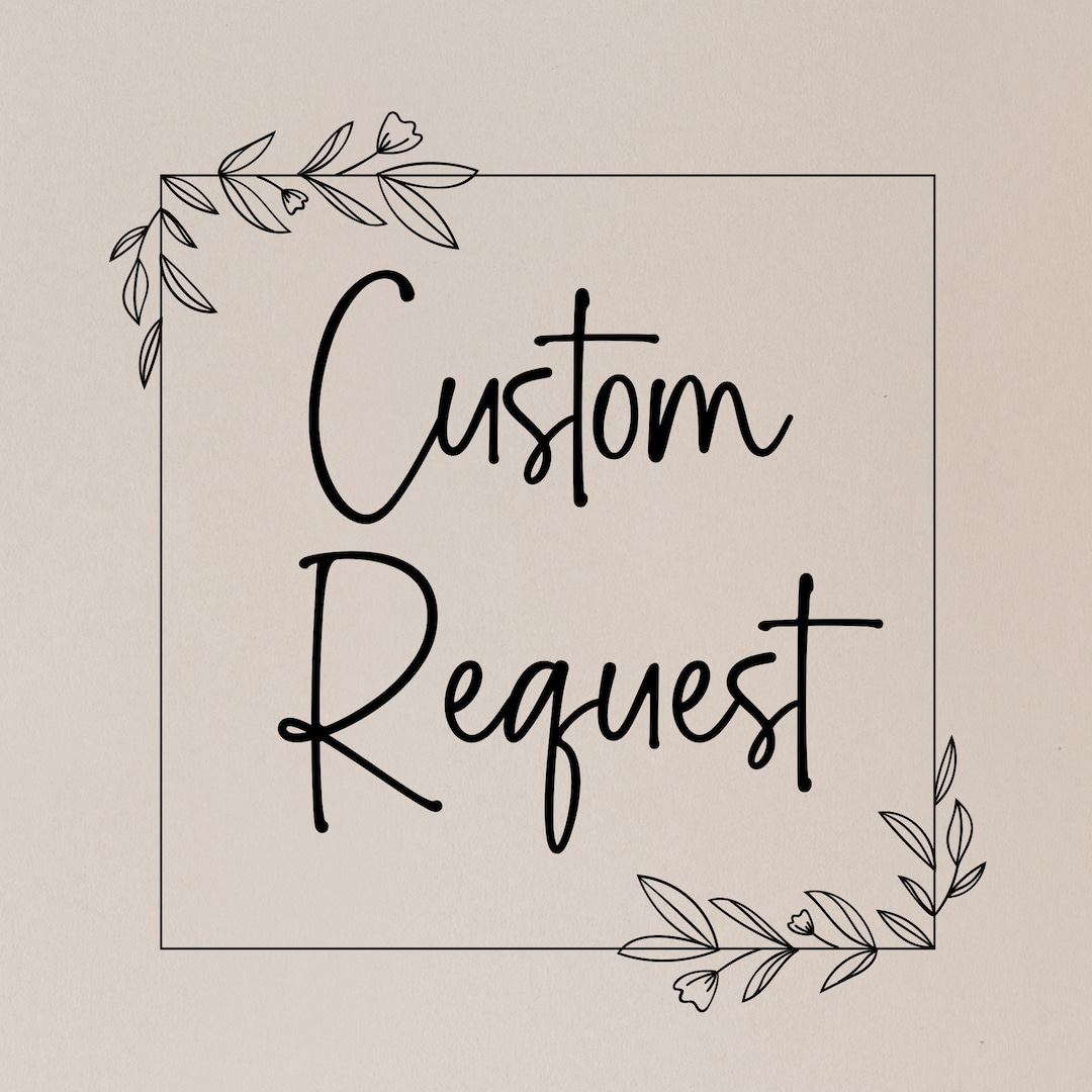 Custom Request - Dos Mundos Designs - Etsy