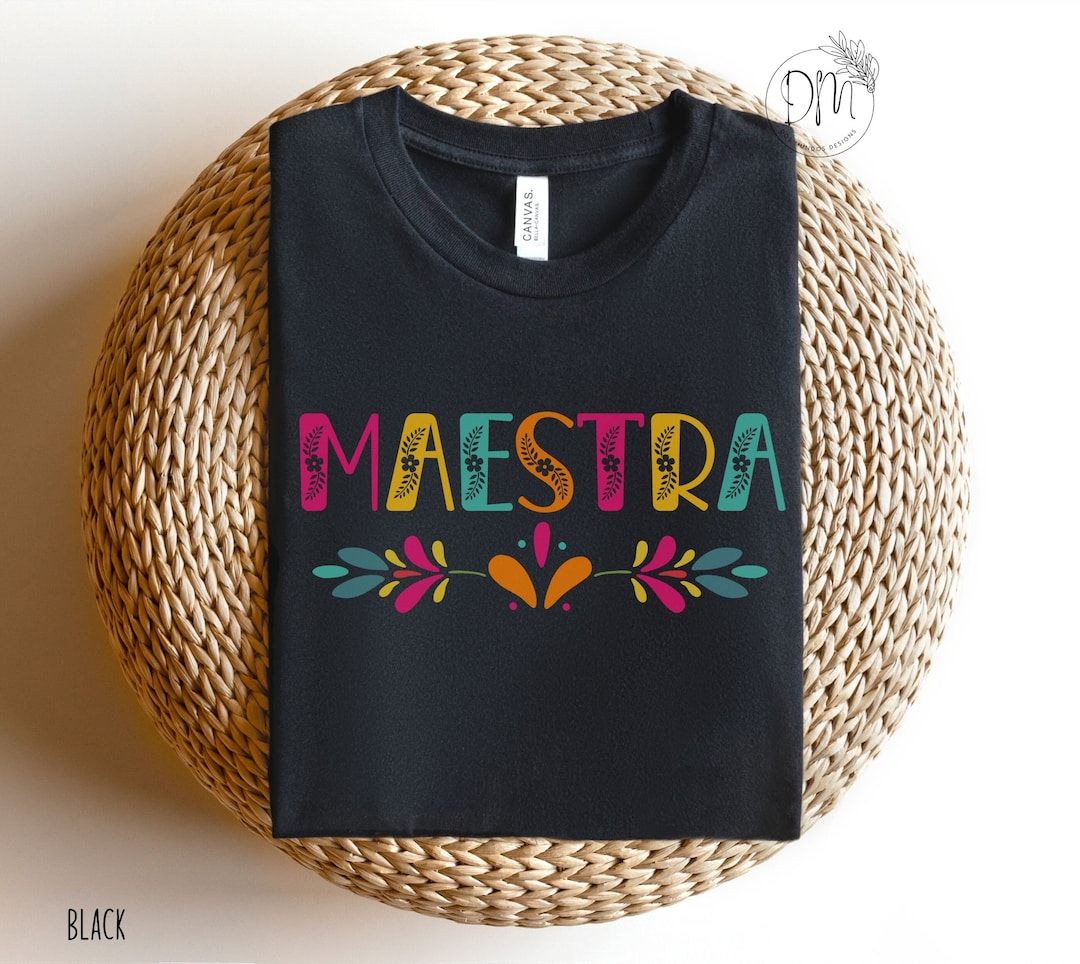 Floral Maestra Shirt, Spanish Teacher Shirt, Bilingual Teacher Tshirt ...