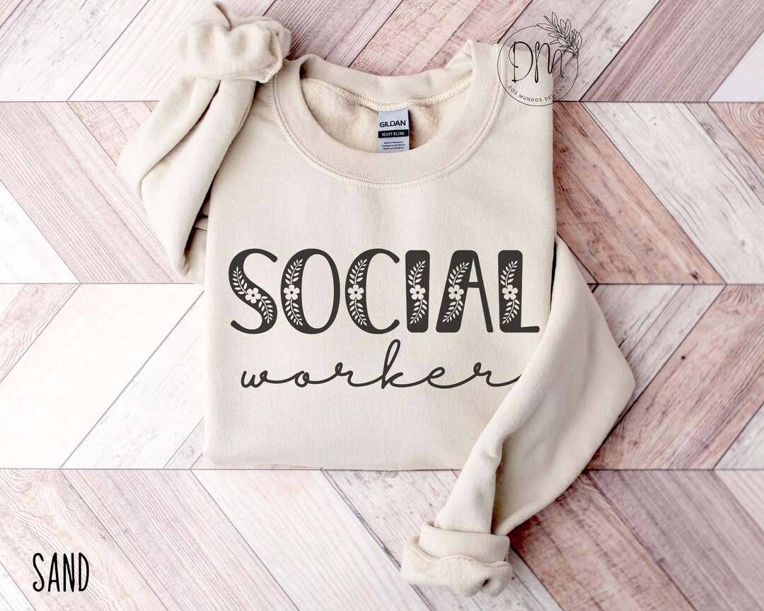 Social Worker Sweatshirt, Floral Social Worker Sweatshirt, LCSW Social ...