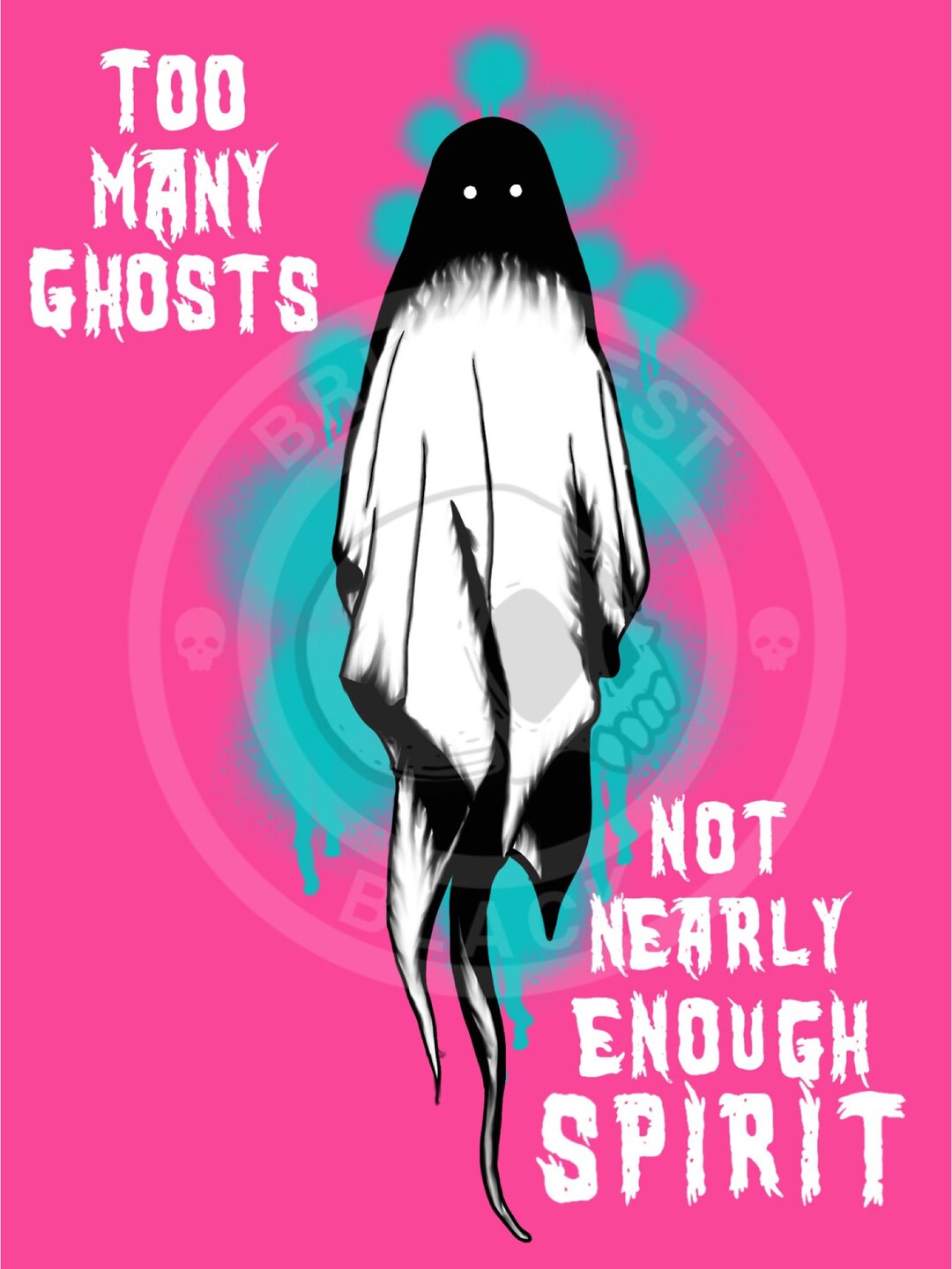Too Many Ghosts, Not Nearly Enough Spirit - Etsy