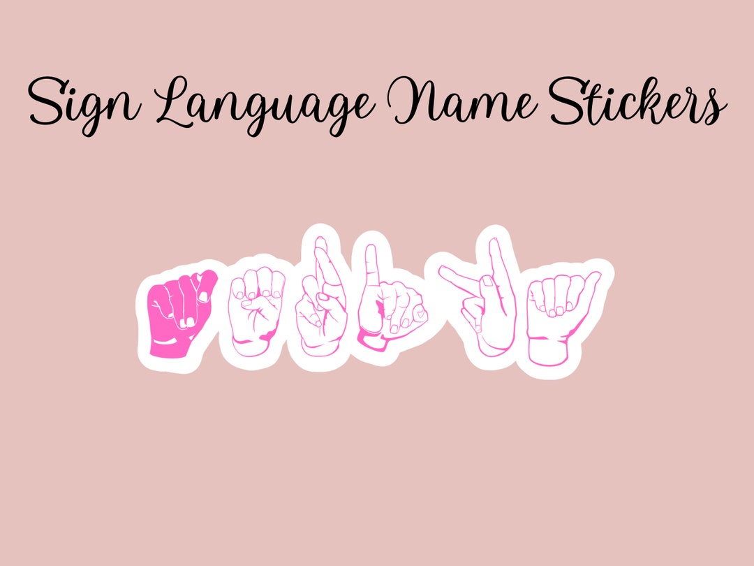 Custom Name Sign Language Sticker Personalized Sticker - Etsy