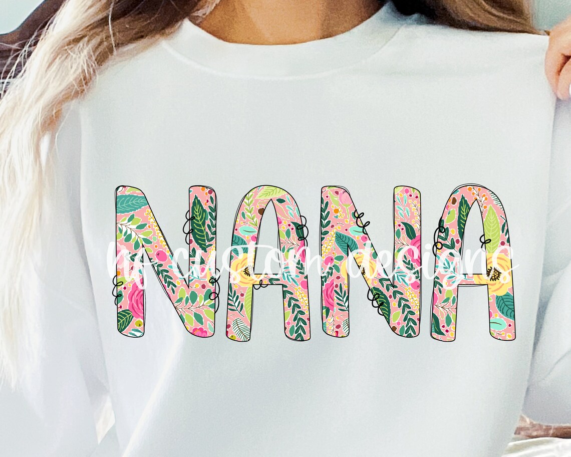 Floral Nana PNG | Hand Drawn Nana Png | Nana Sublimation Design ...
