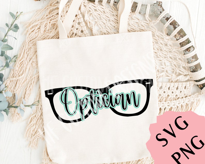 Optician Svg Optician Png Optician Sublimation Design - Etsy