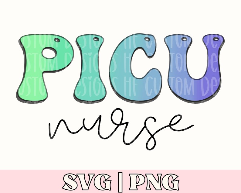 Picu Svg Picu Nurse Png Nurse Sublimation Design Pediatric - Etsy