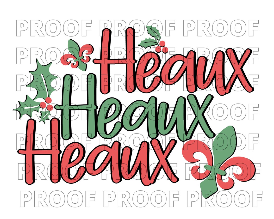 Heaux Heaux Heaux PNG Image | Cajun Christmas PNG Image | Cajun ...