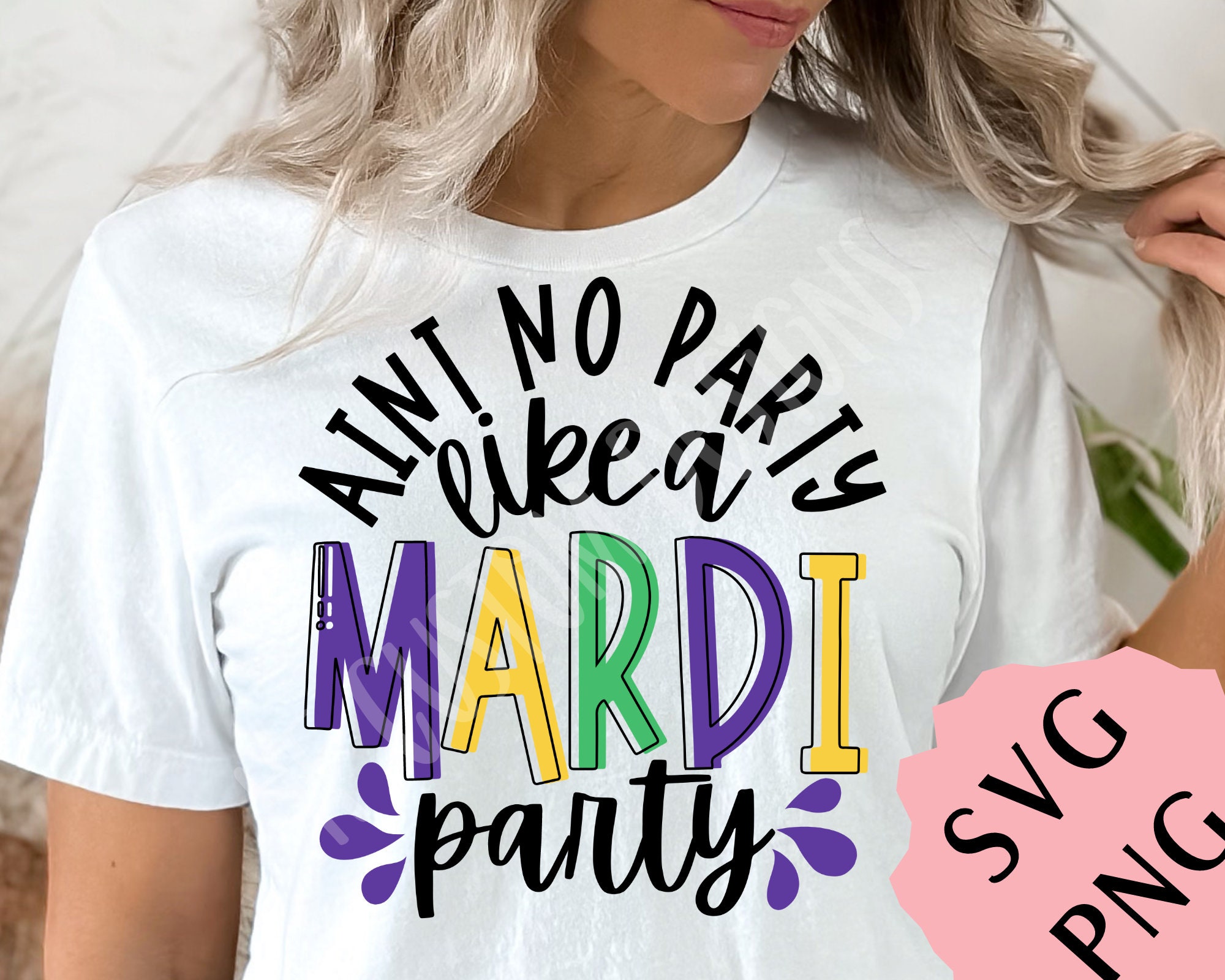 Mardi Gras Svg Mardi Gras Png Mardi Gras Party Shirt Svg Mardi Gras Cut