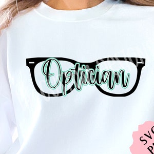 Optician Svg, Optician Png, Optician Sublimation Design, Optician Gift ...
