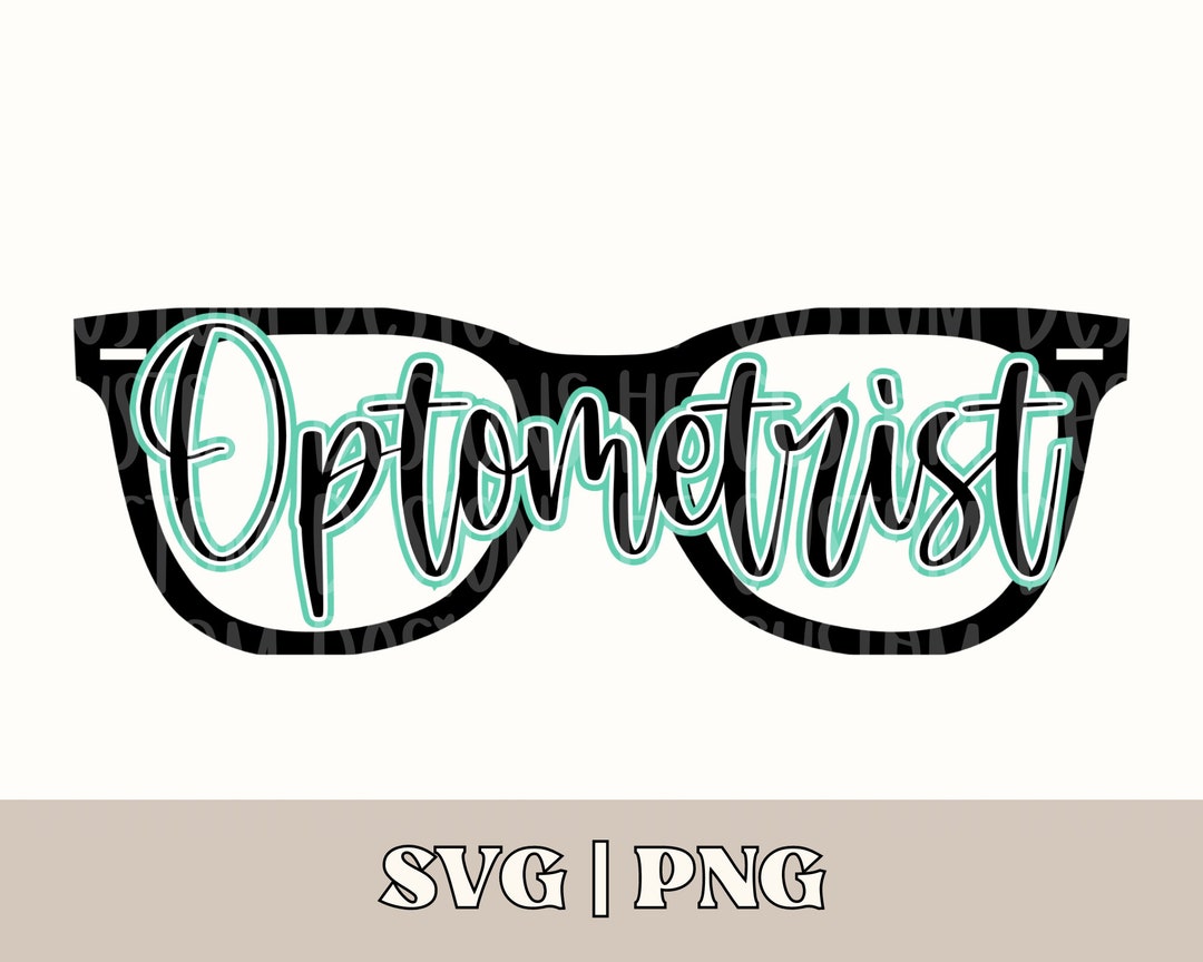 Optometry SVG PNG Image | Optometry Sublimation Design | Optometry ...