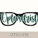 Optometry SVG PNG Image Optometry Sublimation Design Optometry Badge ...