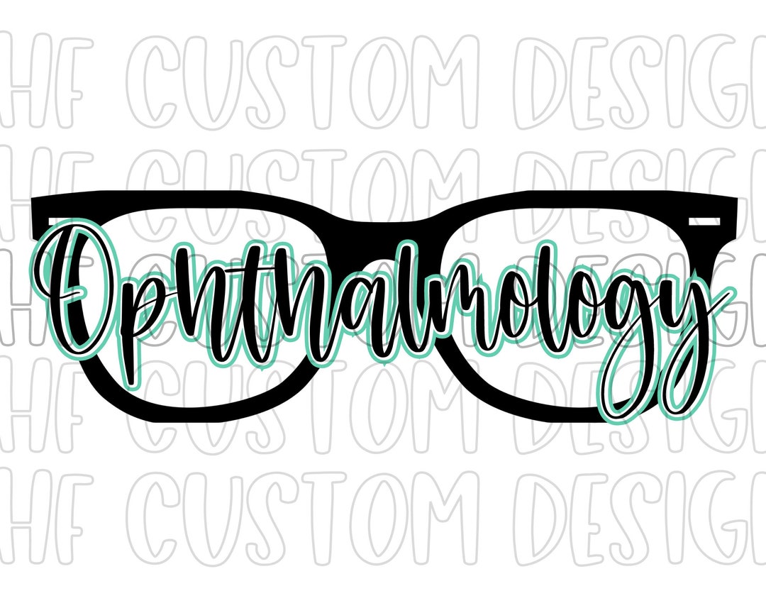 Ophthalmology Png | Ophthalmology Svg | Ophthalmology Sublimation - Etsy